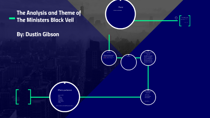 The Analysis and Theme of The Ministers Black Veil by dustin gibson on ...
