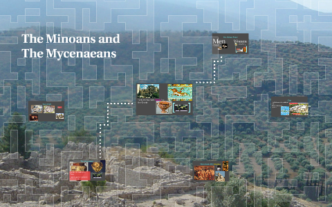 The Minoans and The Myceans by Ben Kwedar on Prezi