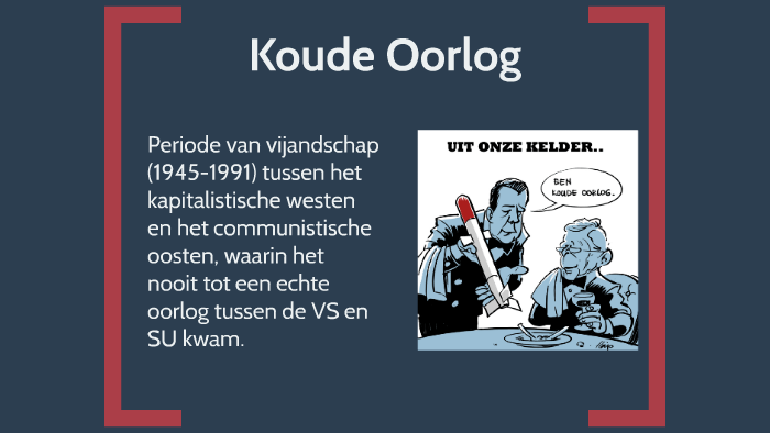 Koude Oorlog by David Feenstra on Prezi