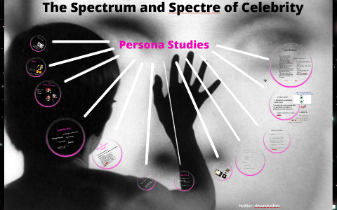 The Spectrum and Spectre of Celebrity: Persona Studies by P David ...