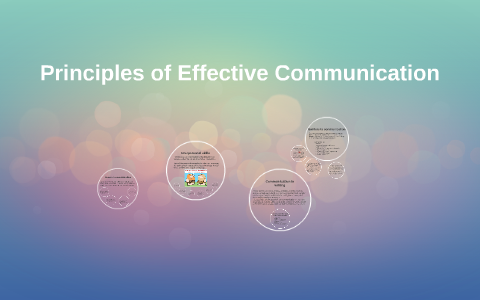 Principles of Effective Communication by Dan Barriskell on Prezi