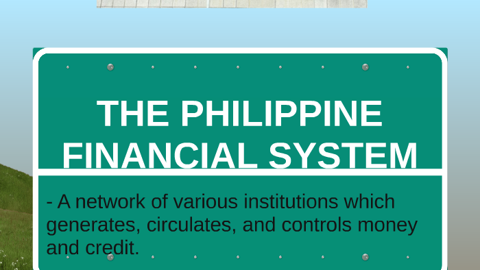 THE PHILIPPINE FINANCIAL SYSTEM by Jam Dimailig on Prezi