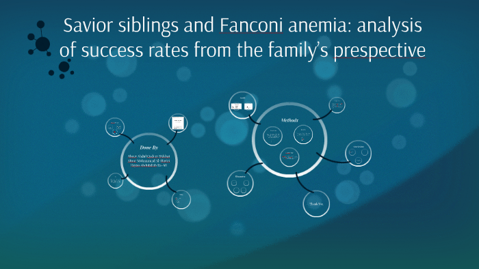 Savior siblings and Fanconi: analysis of success rates from by Abeer ...