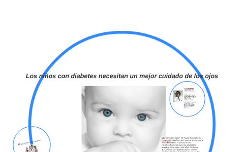 Los niños con diabetes necesitan un mejor cuidado de los ojo by Gabriel ...