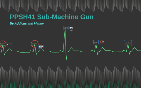 PPSH41 Sub-Machine Gun by ManWell De La Torre