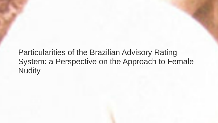 Particularities of the Brazilian Advisory Rating System: a by Andrea ...