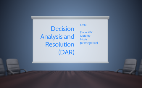 Decision Analysis and Resolution (DAR) by Andres Montaño on Prezi