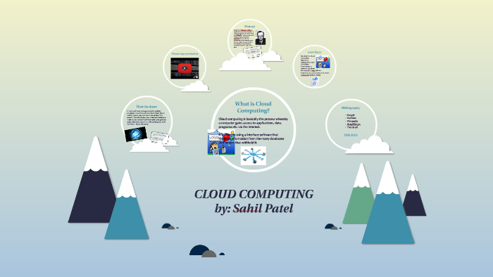 CLOUD COMPUTING by Sahil Patel on Prezi