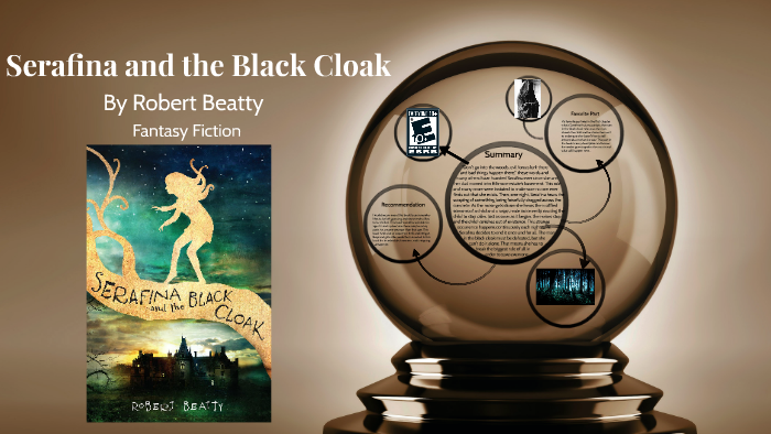 Serafina and the Black Cloak by Lena on Prezi