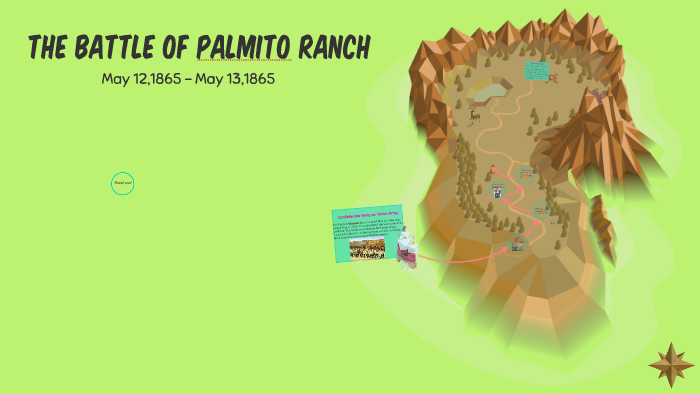 The Battle of Palmito Ranch by sarah kosel on Prezi