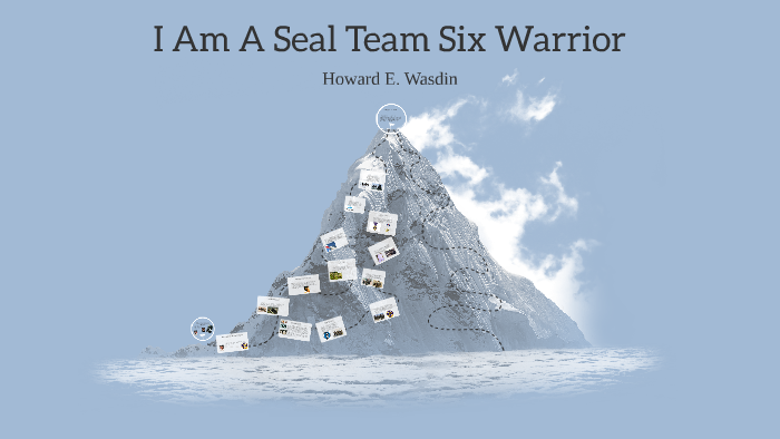 I Am A Seal Team Six Warrior by Joseph Nguyen on Prezi