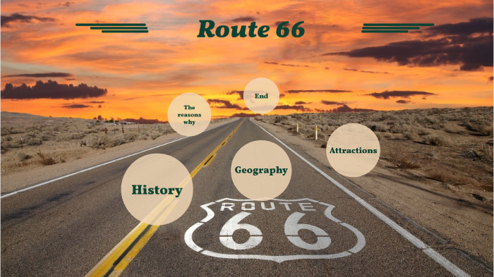 Route 66 : the mother road by premiere Sb on Prezi