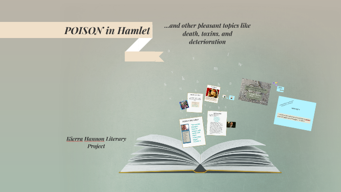 POISON in Hamlet Literary Project Lamay by Kierra Hannon on Prezi