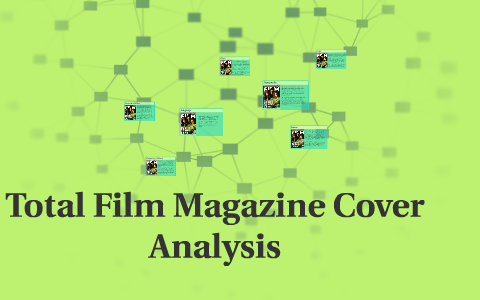 Total Film Magazine Cover Analysis by Amy Turner on Prezi