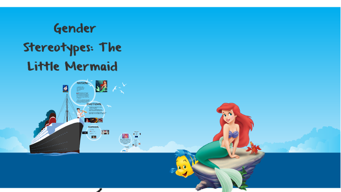 Gender Stereotypes: The Little Mermaid by Vigny Tchakouani on Prezi