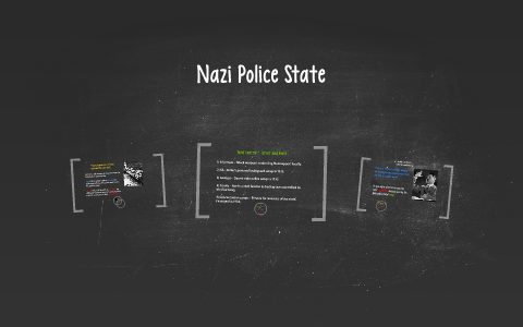 The Nazi Police State by Amelia Thomas on Prezi