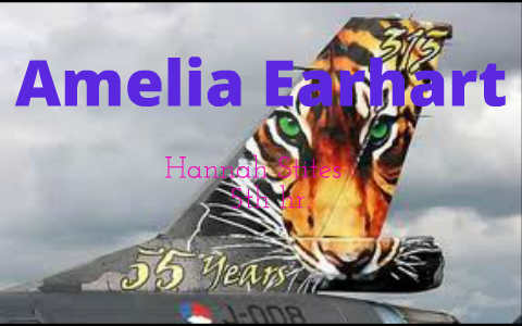 Amelia Earhart by Hannah Stites on Prezi