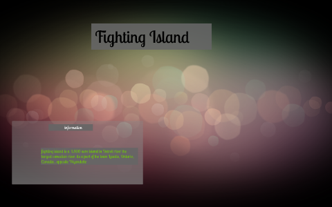 Fighting island by on Prezi