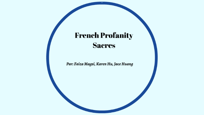 French Profanity by Era Wong on Prezi