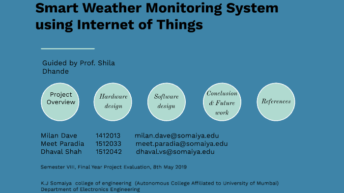 Smart Weather Monitoring System using IOT by MEET PARADIA on Prezi