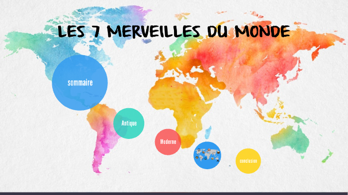 LES 7 MERVEILLES DU MONDE by Elkania Matalue on Prezi