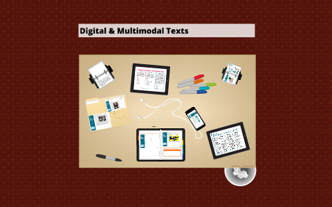 Digital & Multimodal Texts by Terri Bullock on Prezi