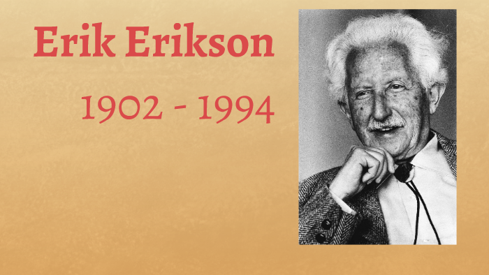 Erik Homburger Erikson by Nikola Petrovic on Prezi