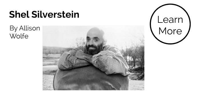Author Study: Shel Silverstein by Allison Wolfe on Prezi