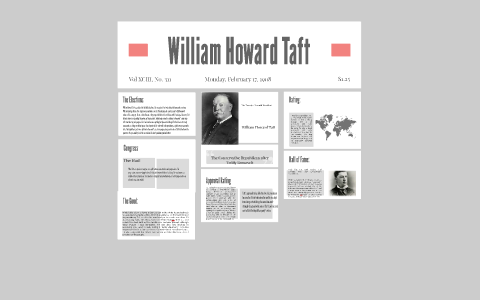 William Howard Taft by Autumn Harrell on Prezi