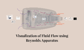Visualization of Fluid Flow using Reynolds Apparatus by Von Eric ...