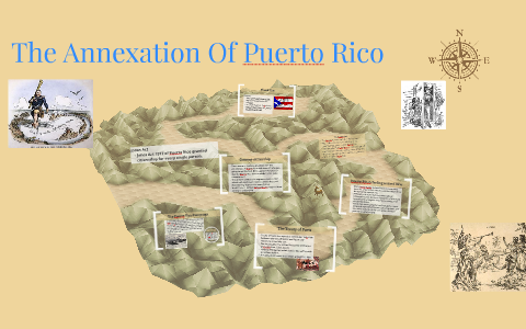 The Annexation Of Puerto Rico by Rob Root on Prezi