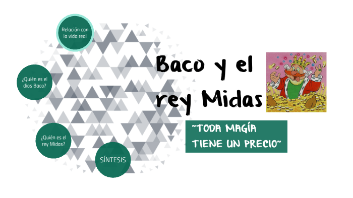 Baco y el Rey Midas by maria paula arango on Prezi