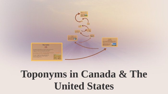 Toponyms in Canada & The United States by Brooke Bova on Prezi