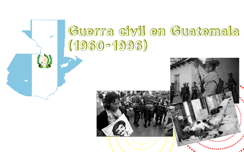 Guerra civil de Guatemala by Jessi guadron on Prezi