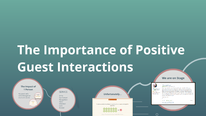 The Importance of Positive Guest Interactions by Denisse Garcia on Prezi