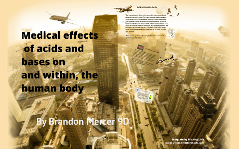 Effects of acids and bases on and within the human body by Brandon ...