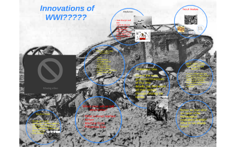 Innovations of WWI by Caitlin Anderson on Prezi