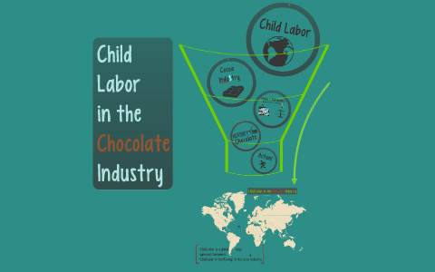 Child Labor in the Chocolate Industry by Cezanna Semnacher on Prezi