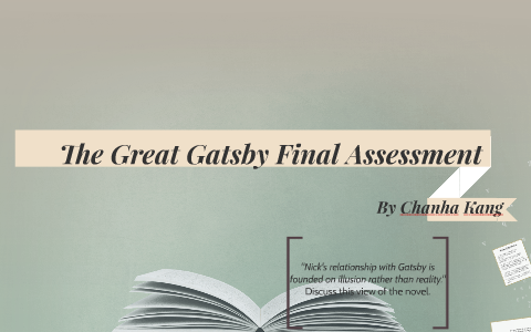 The Great Gatsby Final Assessment by James Kang