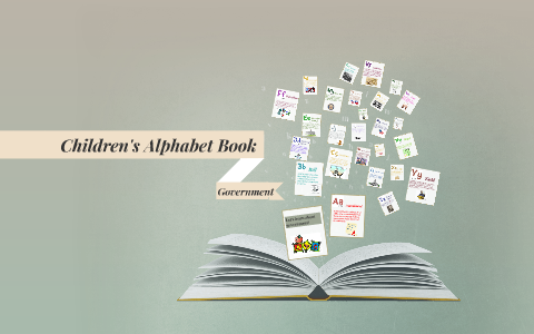 Government Children's Alphabet Book by Emily Gangle on Prezi