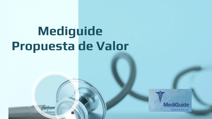 Mediguide Presentacion by Enrique Blanco on Prezi