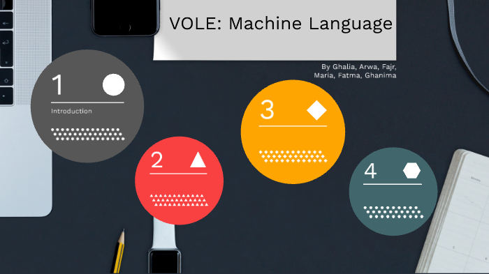 Vole Machine Language by Ghalia Almulla on Prezi