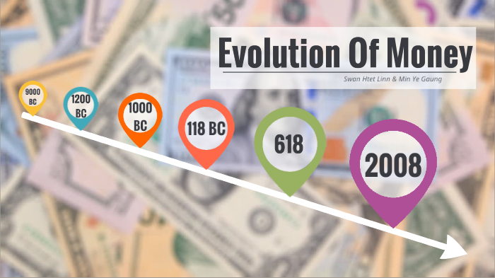 Evolution Of Money by Min Ye Gaung @ Aung Nay Oo on Prezi