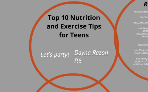 Top 10 Nutrition and Exercise Tips for Teens by Dayna Razon on Prezi