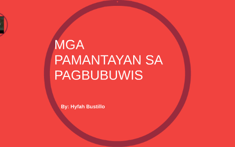 MGA PAMANTAYAN SA PAGBUBUWIS by hyfah bustillo on Prezi