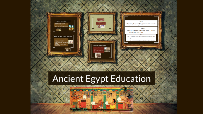 Ancient Egypt Education by Madilyn Wirsing on Prezi