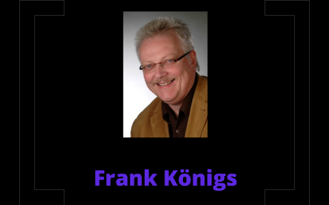 Frank Königs by Constanza Pavez on Prezi