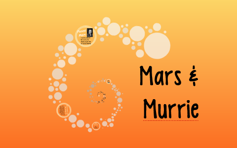 Mars & Murrie by Angela DiGiorgio on Prezi