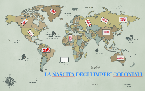 LA NASCITA DEGLI IMPERI COLONIALI by rebecca pacor on Prezi