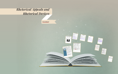 Rhetorical Appeals and Rhetorical Devices by Robert Carlisle on Prezi